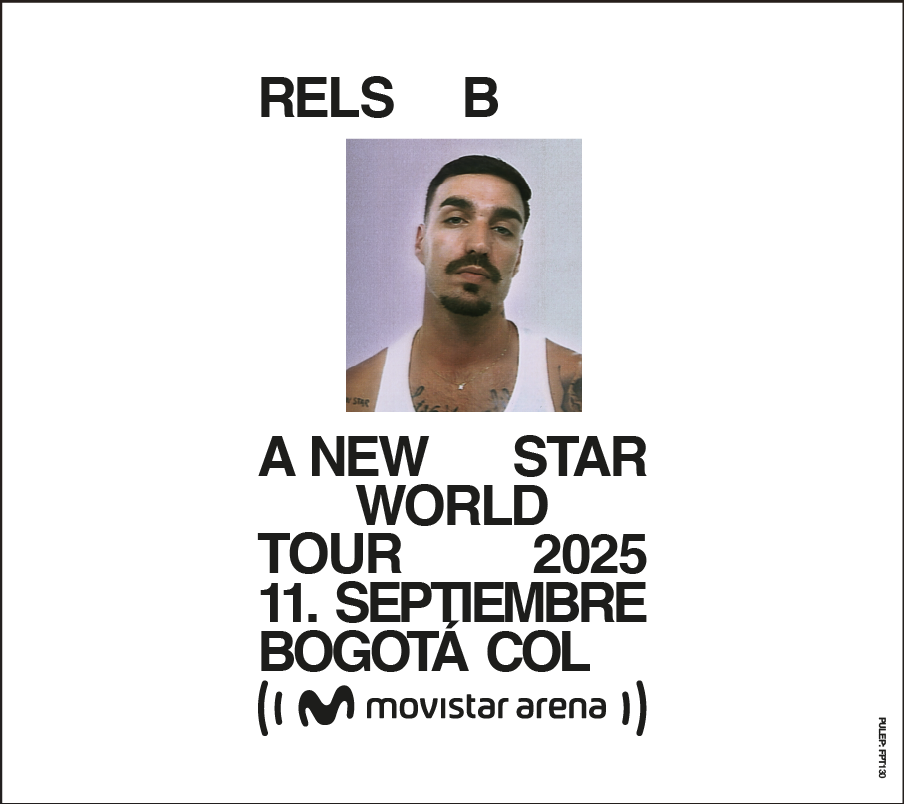 RELS B | A NEW STAR WORLD TOUR 2025 - ENNTRA